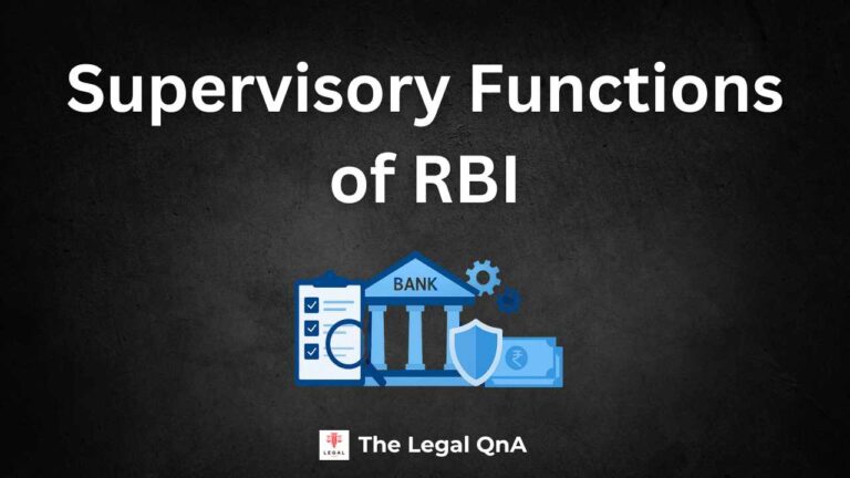 15+ Supervisory Functions of RBI - The Legal QnA