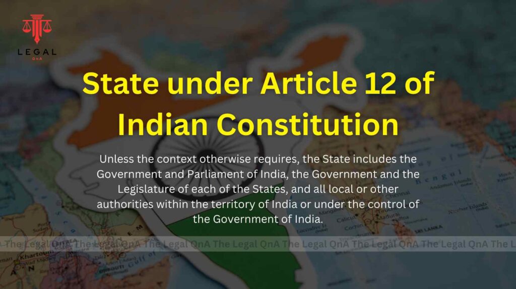 State Under Article 12: Definition, Role & Evolution
